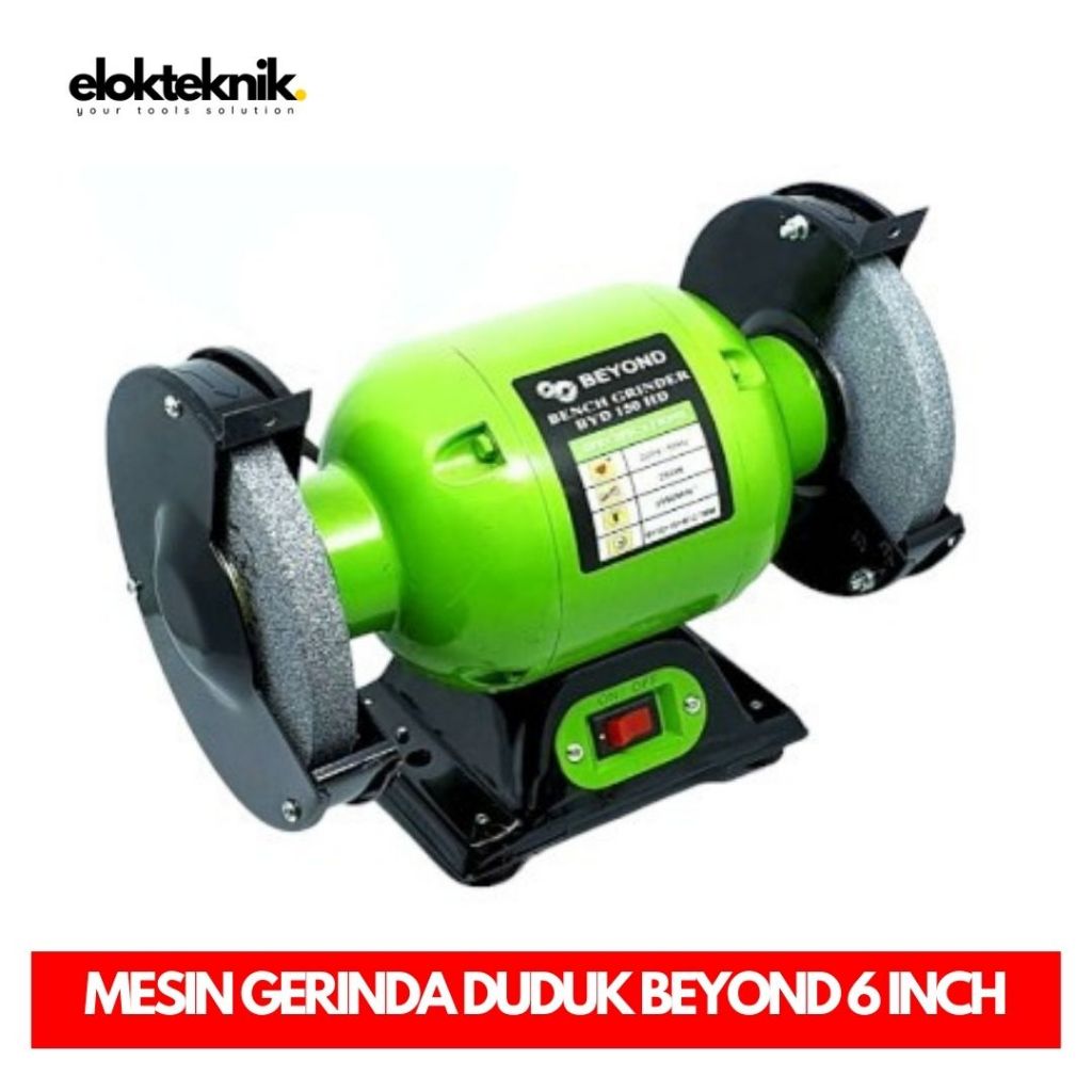 Jual Mesin Gerinda Duduk 6 Inch Beyond / Bench Grinder 6 Inch Beyond ...