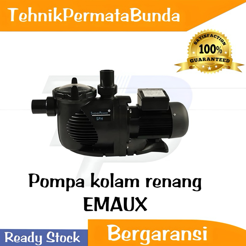 Jual Mesin Pompa Kolam Renang Emaux 3/4HP SPH075 Max 19 Kubik Emaux SPH ...