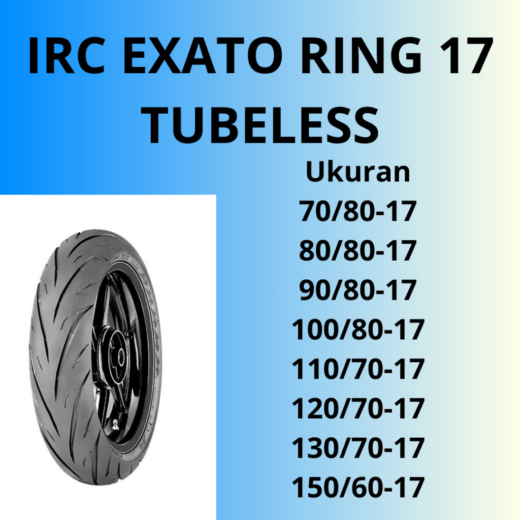 Jual Irc Exato Ring 17 Tubles Ban Motor RIng 17 Tubles | Shopee Indonesia