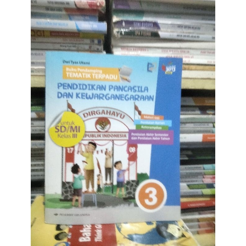 Jual buku pendamping tematik terpadu ppkn/pendidikan pancasila dan kewarganegaraan kelas 3/III ...
