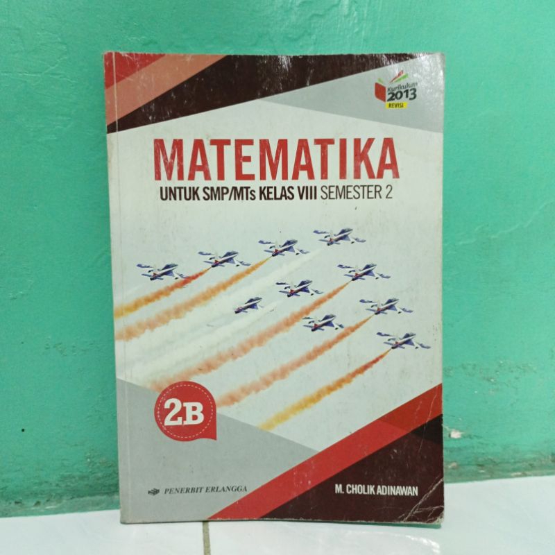 Jual Buku MTK Matematika 2B Kelas 8 VIII 2 SMP MTS Semester 2 Penerbit Erlangga Kurikulum 2013 ...