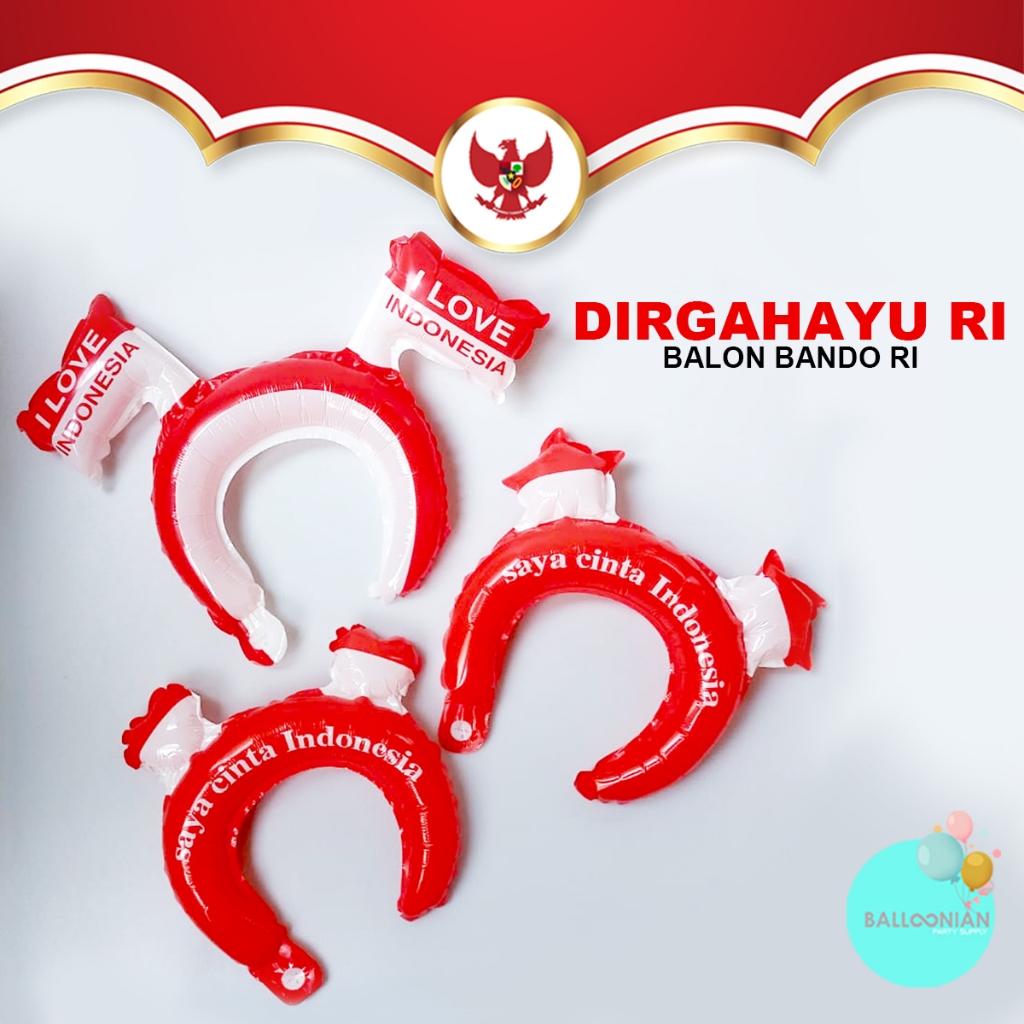 Jual Bando Foil Dirgahayu RI/Balon Mahkota Kemerdekaan/17 Agustus/Bando ...