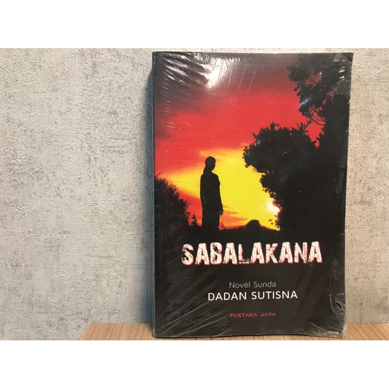 Jual Sabalakana - Dadan Sutisna (Novel Sunda) | Shopee Indonesia