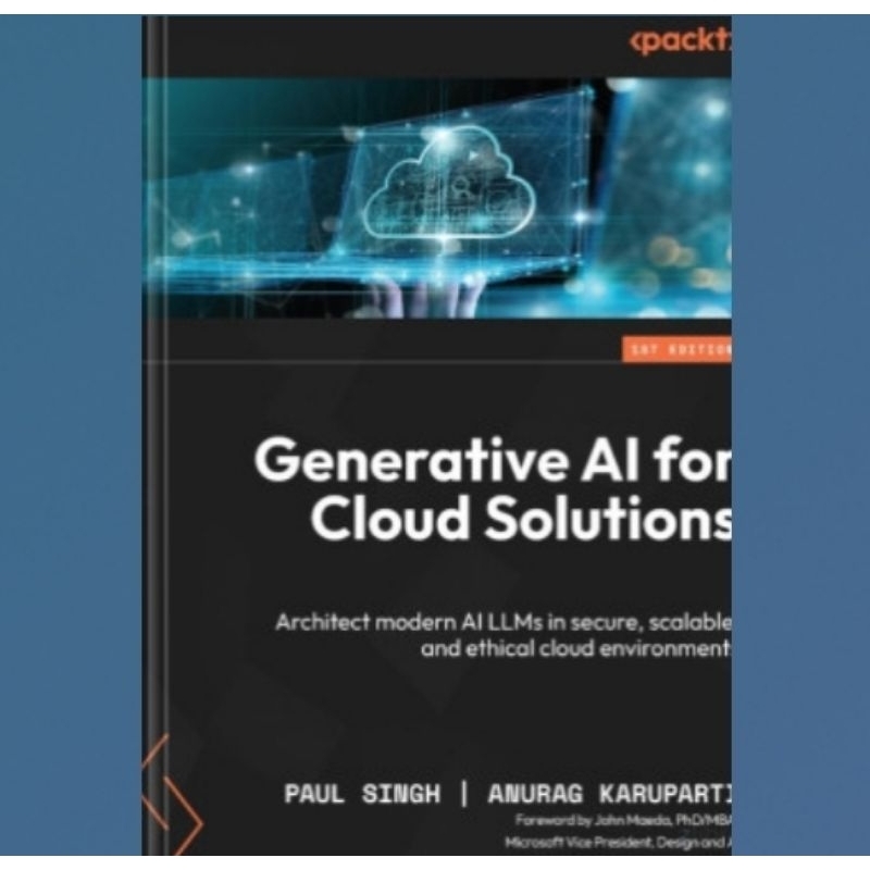 Jual Buku Generative Ai For Cloud Solutions Architect Modern Ai Llms In Secure Scalable And