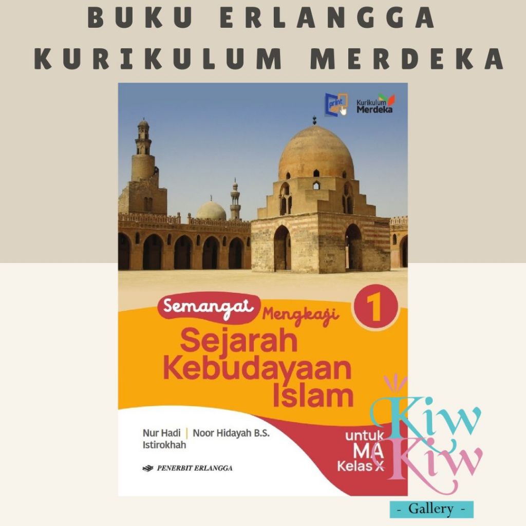 Jual Buku Semangat Mengkaji Sejarah Kebudayaan Islam (SKI) Kelas 10, 11, 12 Madrasah Aliyah (MA ...