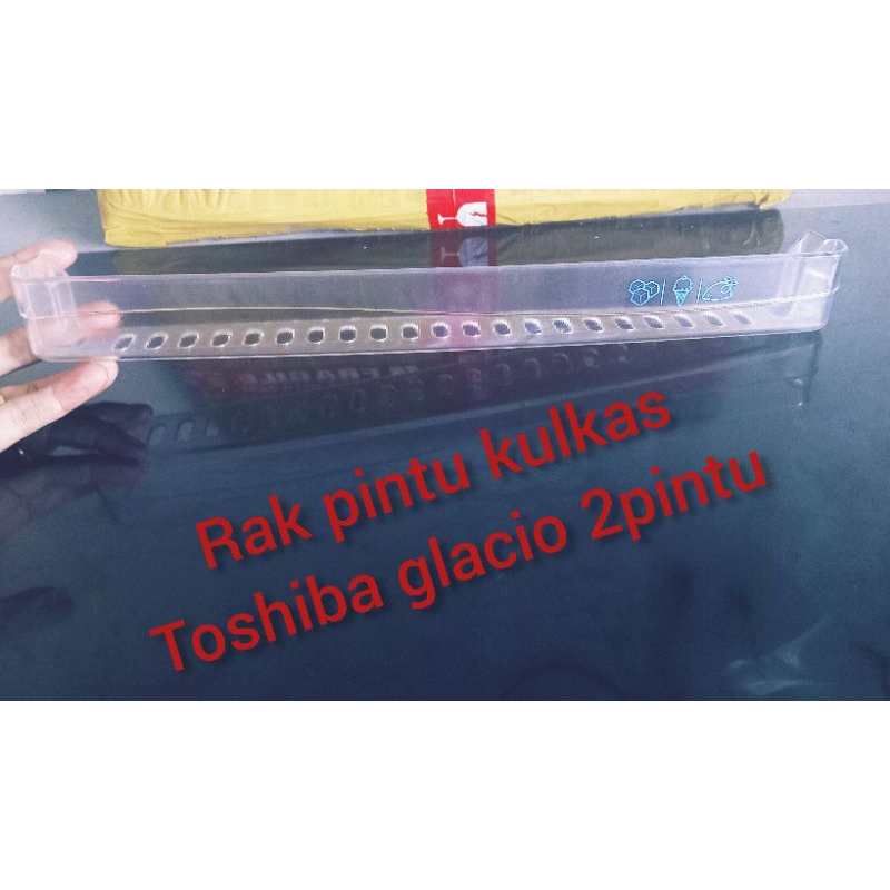 Jual RAK PINTU KULKAS TOSHIBA GLACIO 1/2PINTU SECOND ORIGINAL | Shopee Indonesia
