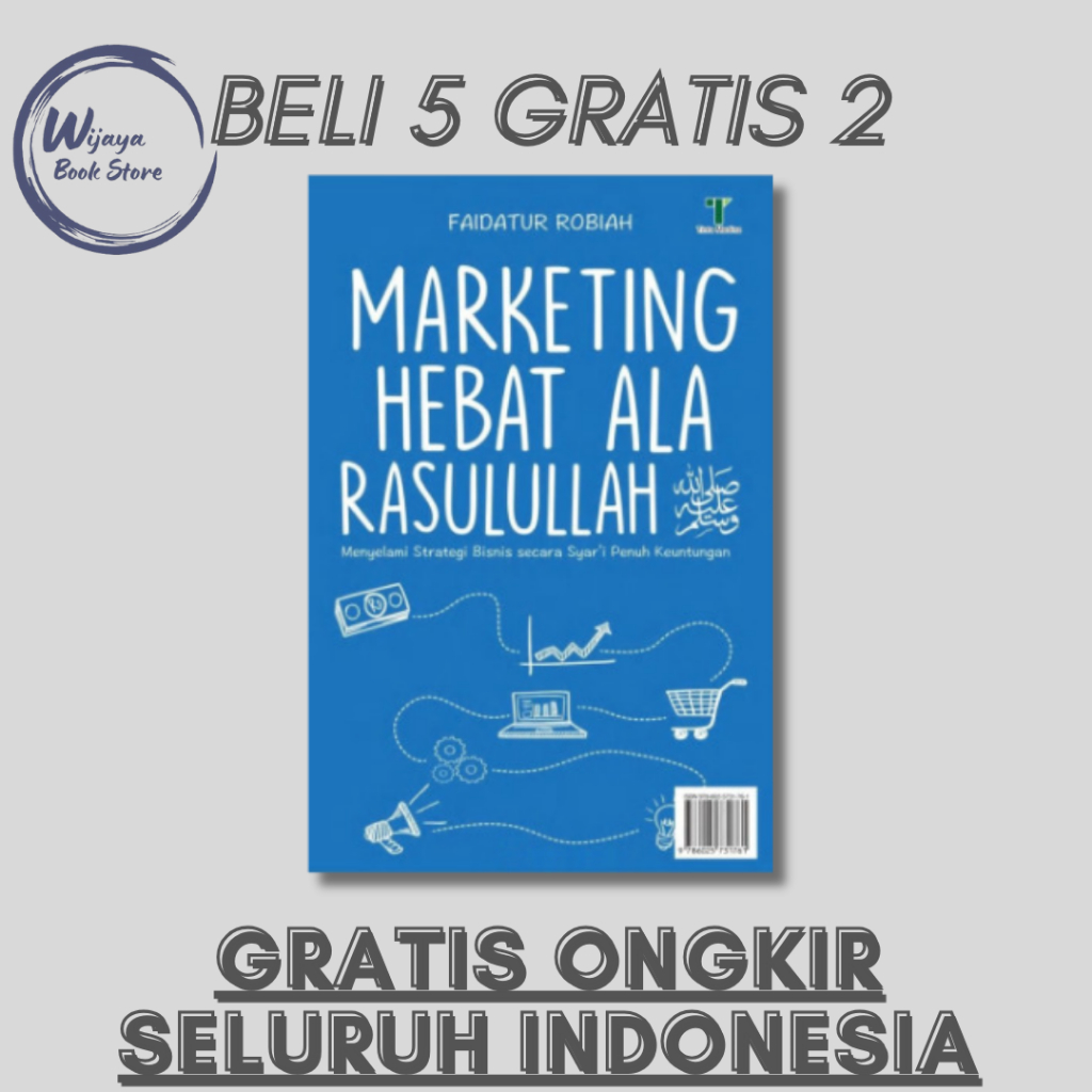 Jual MARKETING HEBAT ALA RASULULLAH SAW: MENYELAMI STRATEGI BISNIS ...