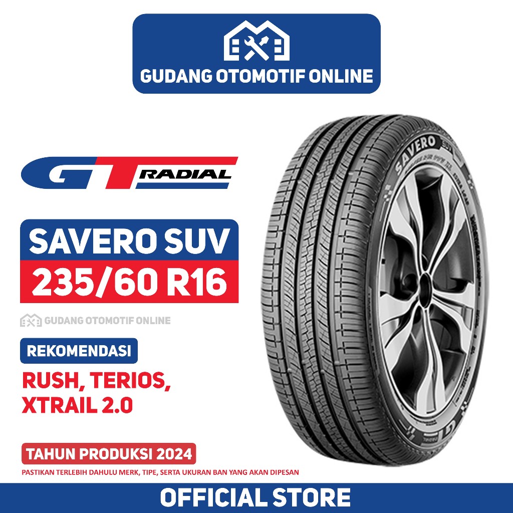 Jual Ban GT Radial Savero SUV 235/60 R16 Ban Mobil Rush Terios Xtrail 2.0 2000cc | Shopee Indonesia