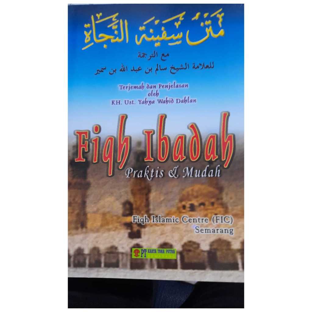 Jual Fiqh Ibadah Praktis dan Mudah - Terjemah dan Penjelasan Kitab ...