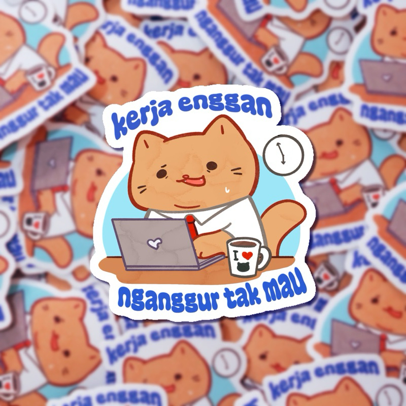 Jual Sticker Kucing Pak Nastar Kerja Enggan Nganggur Tak Mau Paw Paw ...