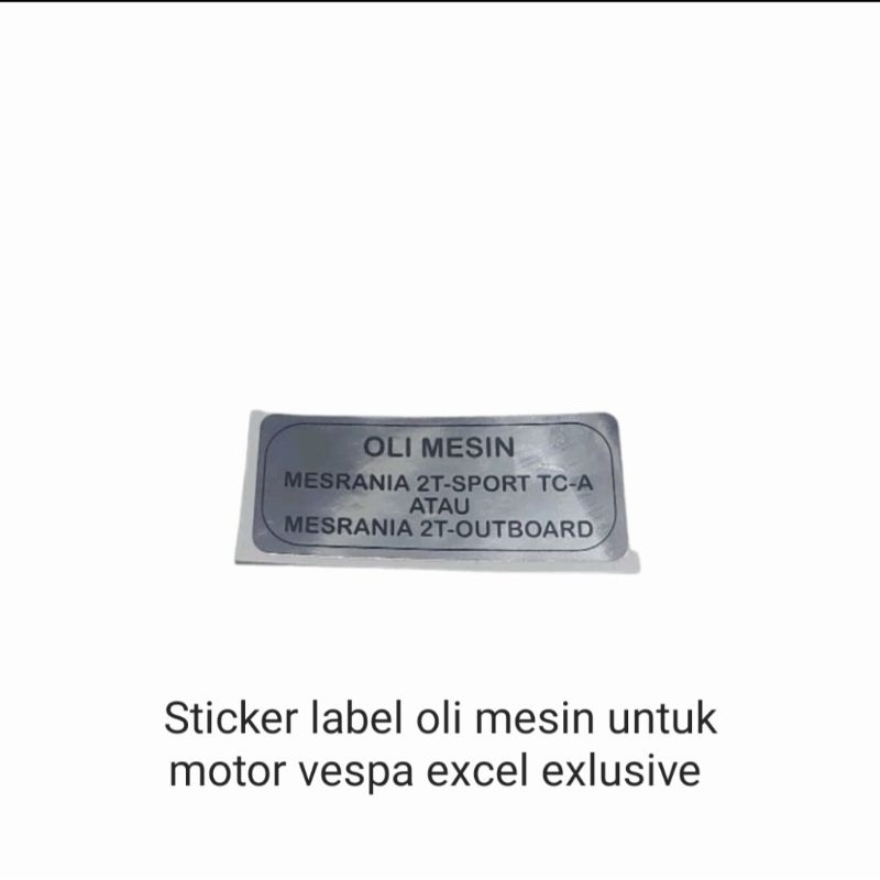 Jual STICKER OLI MESIN UNTUK MOTOR VESPA EXCEL EXLUSIVE STIKER LABEL ...