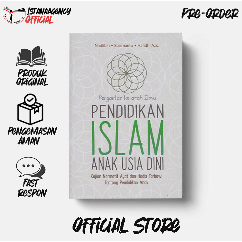 Jual Pengantar ke Arah Ilmu Pendidikan Islam Anak Usia Dini; Kajian Normatif Ayat dan Hadis ...