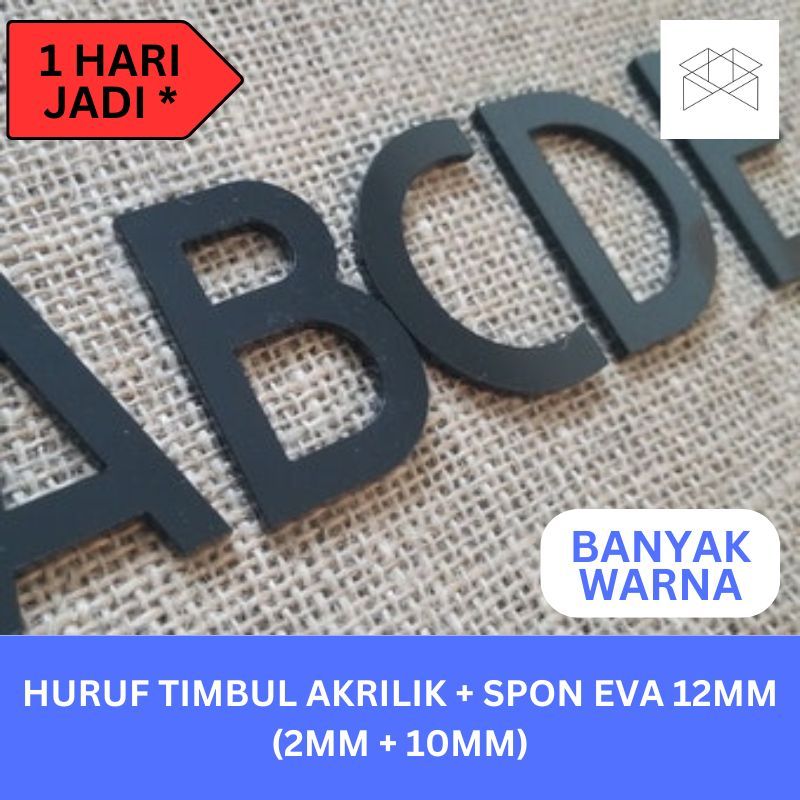 Jual Huruf Timbul Akrilik + Spon Eva 12MM (2mm acrylic + 10mm spon ...