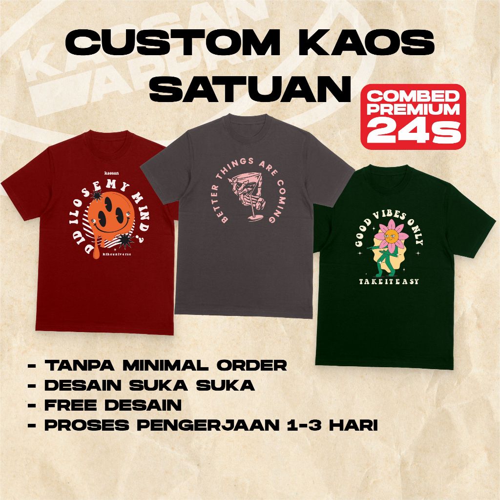 Jual Kaos Custom 24s Premium - Custom Desain Suka Suka Custom Kaos Satuan / Kaos Kelas Custom ...