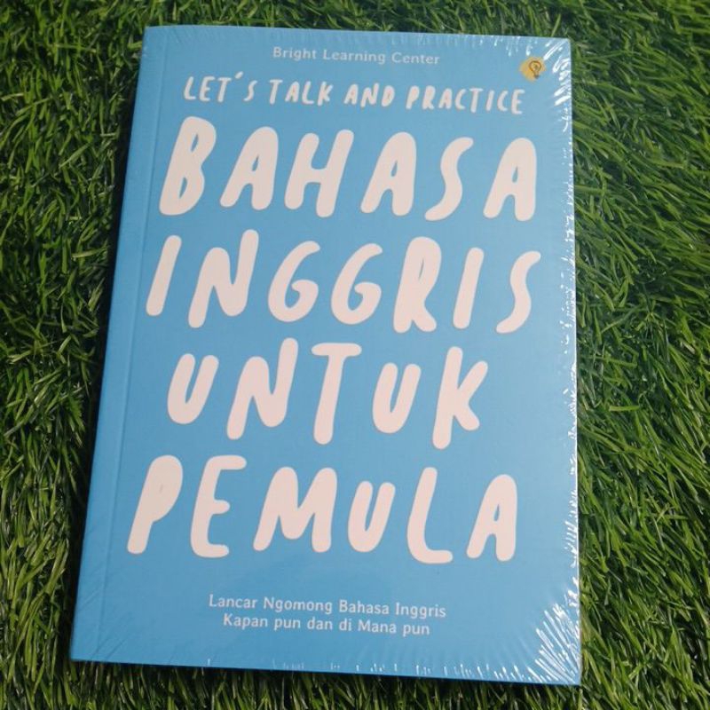 Jual BUKU LETS TALK AND PRACTICE BAHASA INGGRIS UNTUK PEMULA | Shopee Indonesia