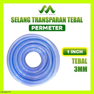 Jual MEGA Selang Air 1 Inch Permeter Selang Air Benang Transparan PVC Super Tebal 3mm Selang Air ...