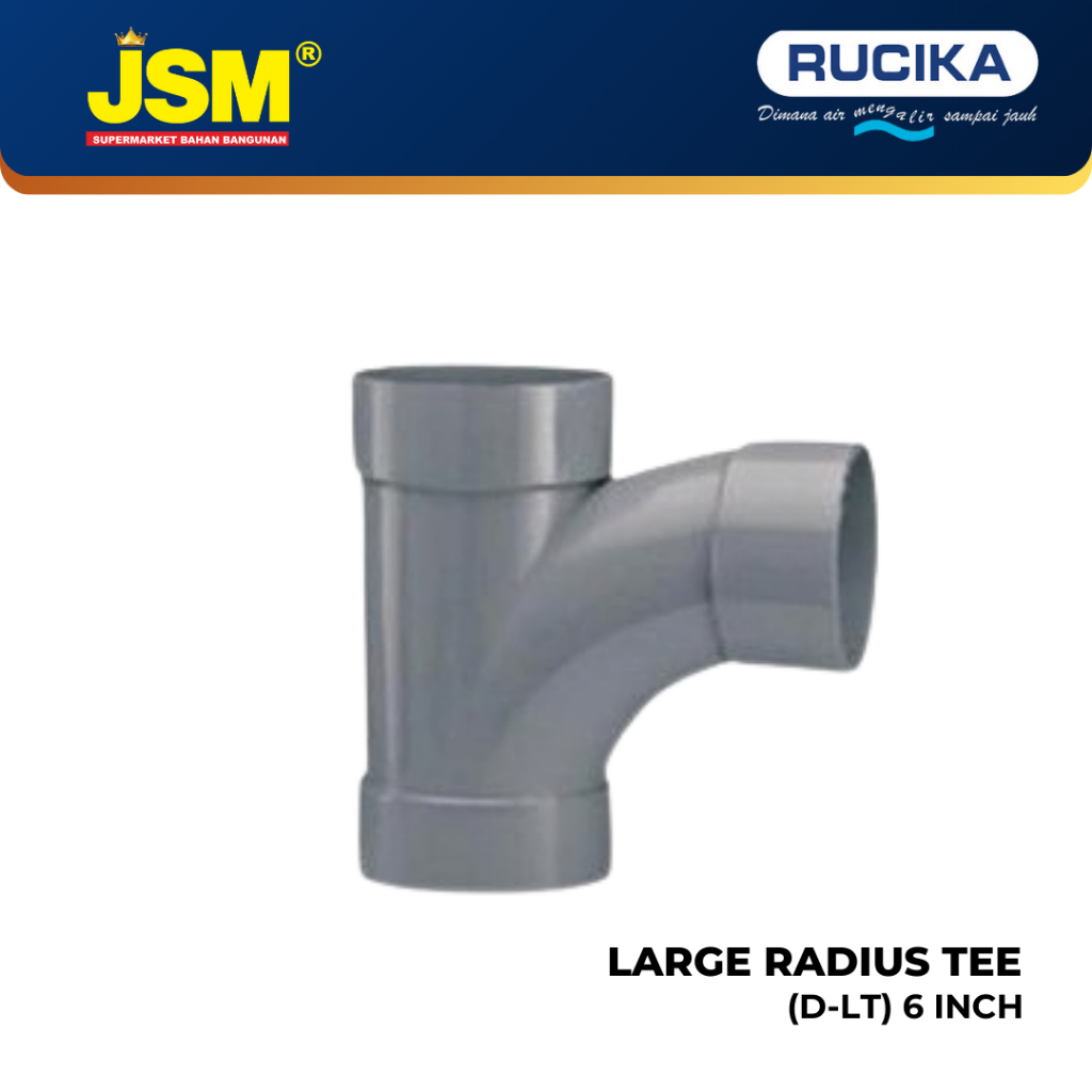 Jual RUCIKA LARGE RADIUS TEE 6 INCH (D-LT) - JSM Supermarket Bahan Bangunan | Shopee Indonesia