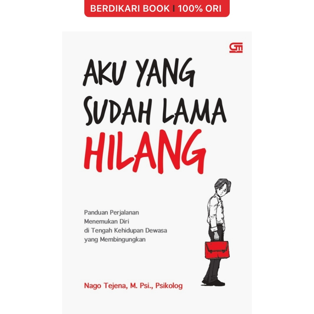 Jual Berdikari - Aku yang Sudah Lama Hilang - Gramedia | Shopee Indonesia