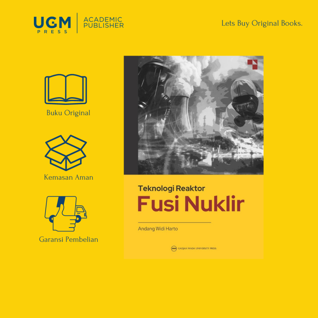 Jual UGM Press Buku Original Teknologi Reaktor Fusi Nuklir dan Plasma ...