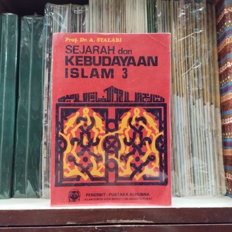 Jual Sejarah Dan Kebudayaan Islam 3 - Prof Dr A Syalabi | Shopee Indonesia