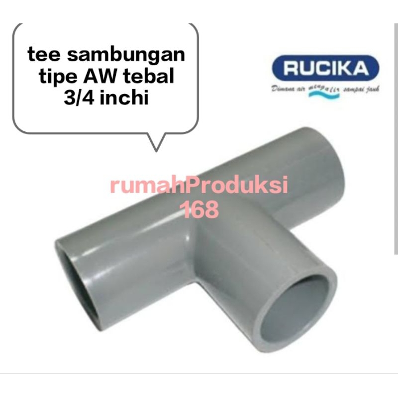 Jual rucika tee 3/4 inchi AW tebal fitting pipa PVC sambungan cabang tiga | Shopee Indonesia