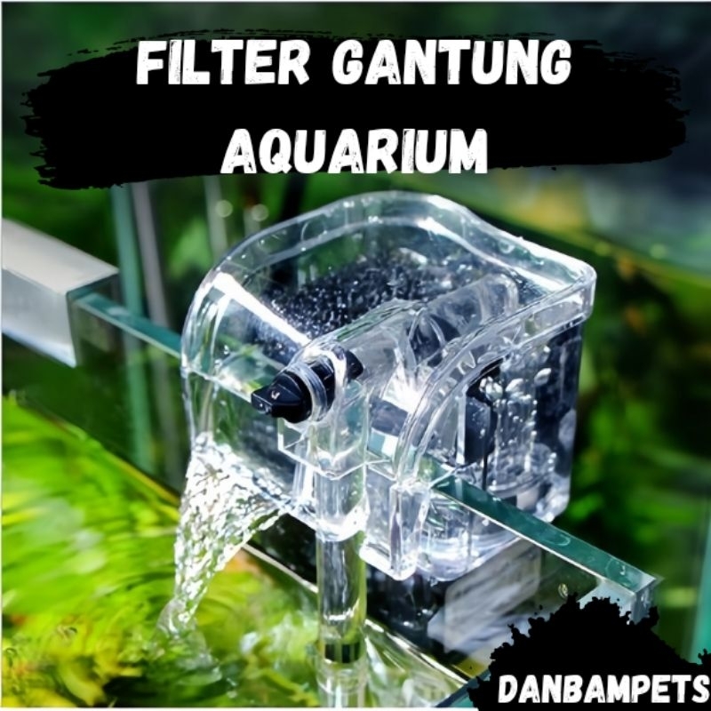 Jual Filter Gantung Aquarium Premium / Filter Gantung Aquascape Premium ...