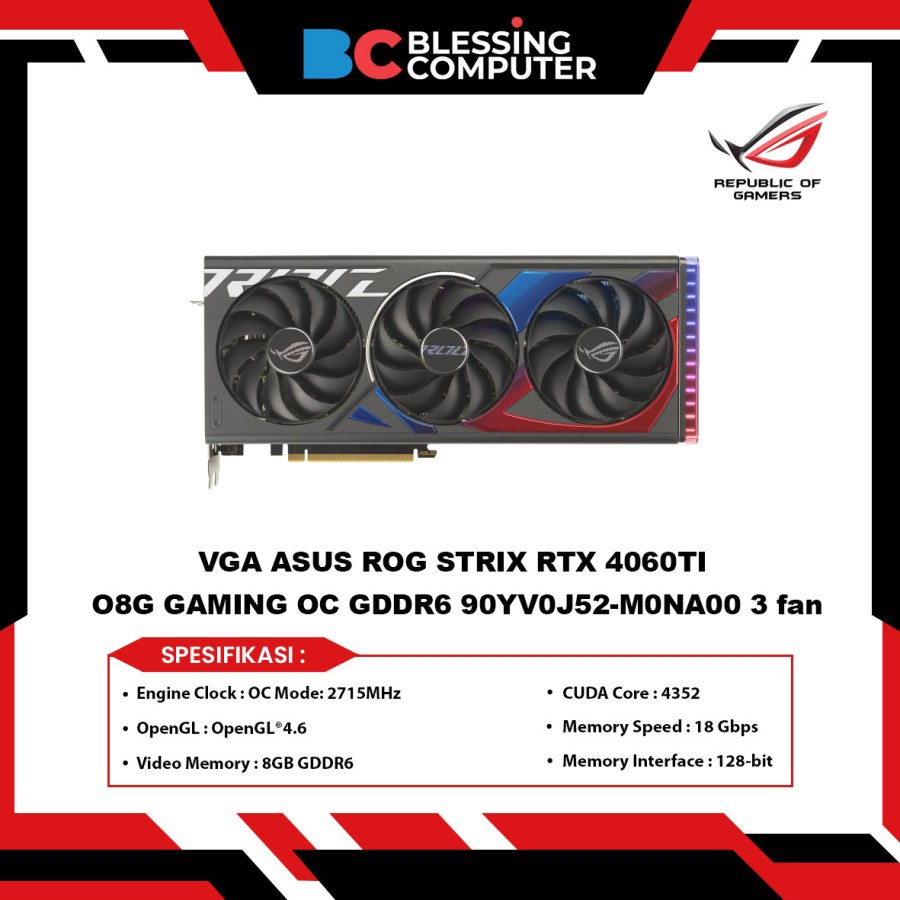 Jual VGA ASUS ROG STRIX RTX 4060TI O8G GAMING OC GDDR6 90YV0J52-M0NA00 ...