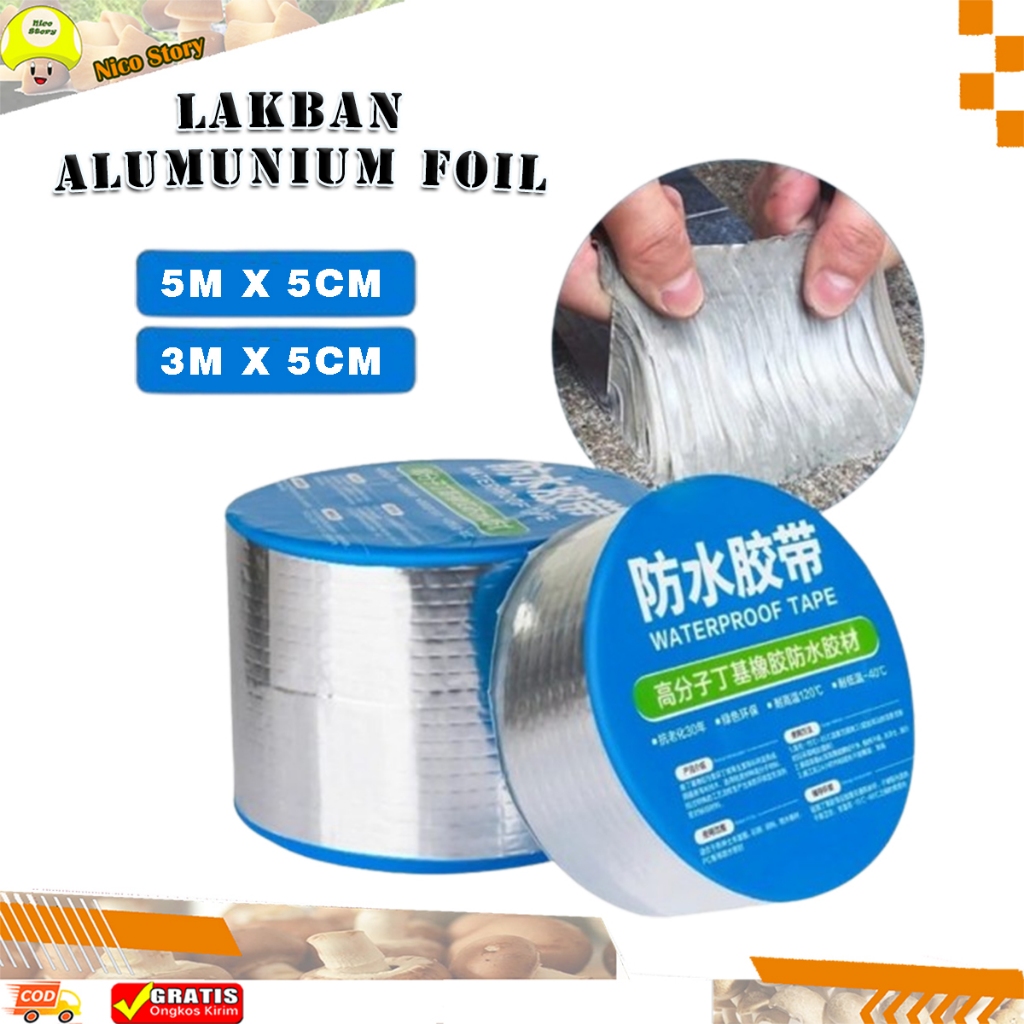 Jual (NCS) WATERPROOF TAPE Lakban Aluminium Foil Anti Bocor Tahan Panas Super Strong Butyl ...