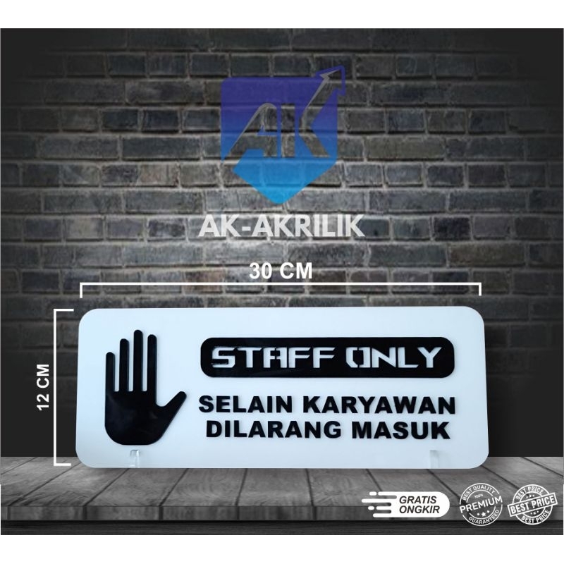 Jual Sign Board Acrylic/Selain Karyawan Dilarang Masuk,Papan Tanda ...