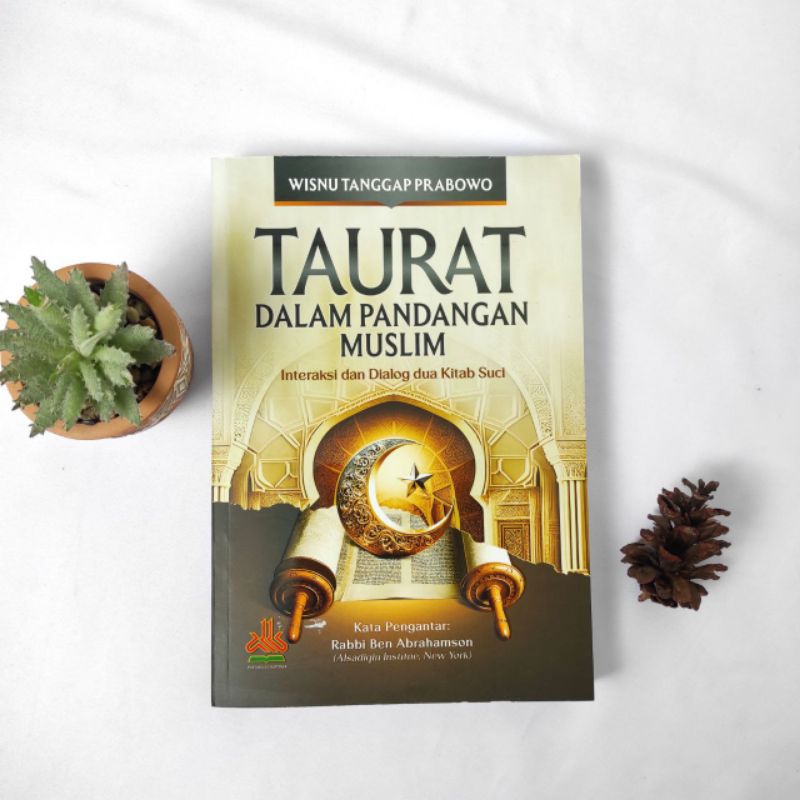 Jual Taurat dalam Pandangan Muslim: Interaksi dan Dialog dua Kitab Suci ...