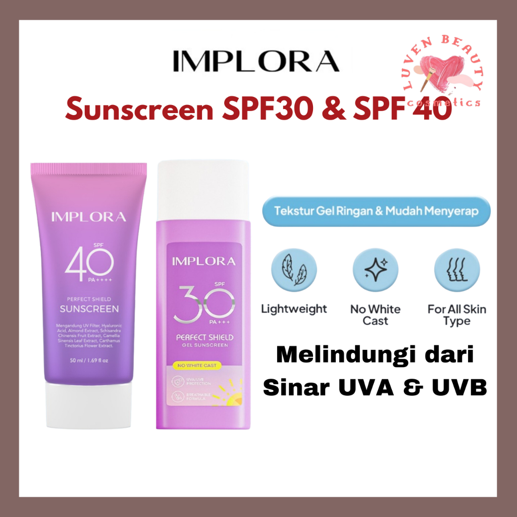 Jual IMPLORA Perfect Shield Sunscreen SPF 40 PA++++ | Sunscreen Wajah | Pelindung dari Sinar ...