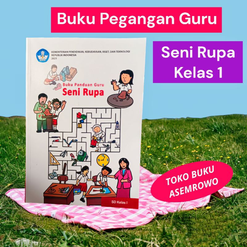 Jual Buku Panduan Guru Seni Rupa SD kelas 1 Paket Merdeka Kurikulum 2021 | Shopee Indonesia