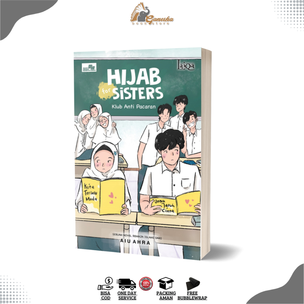 Jual Laiqa: Hijab for Sisters: Klub Anti Pacaran - Novel Remaja Ilami ...