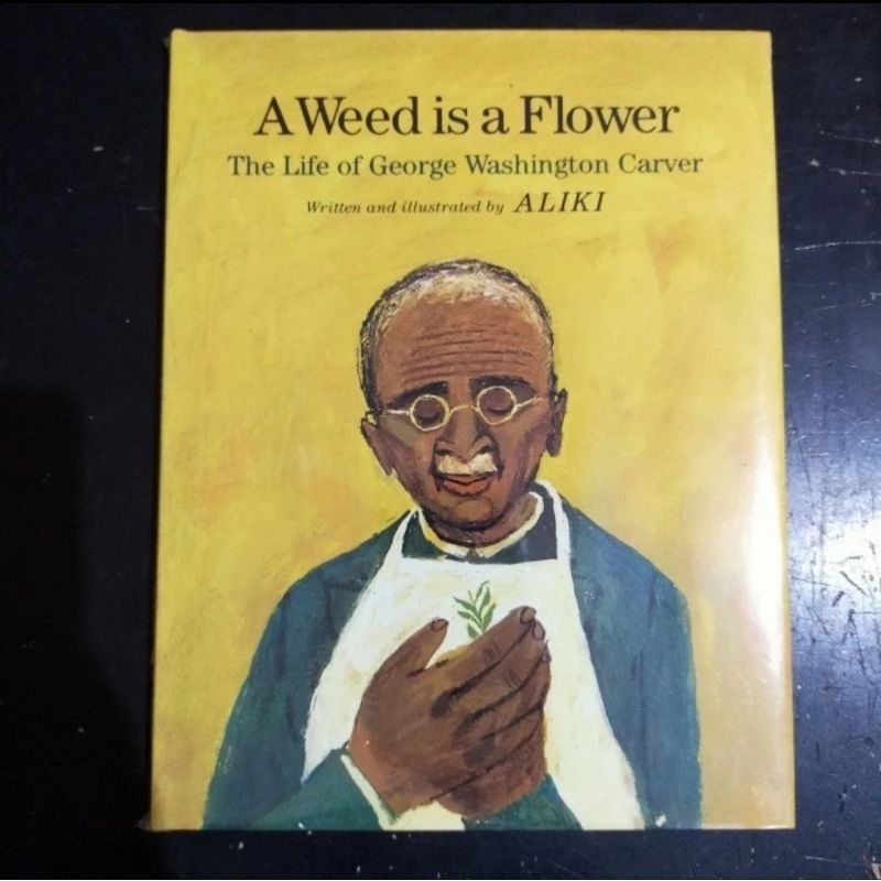 Jual A Weed is a Flower The Life of George Washington Carver - Aliki ...