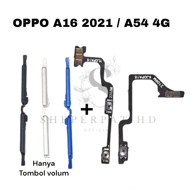 Jual TOMBOL VOLUME + FLEKSIBEL ON OF VOLUME OPPO A16 2021 / A54 4G 1SET ...