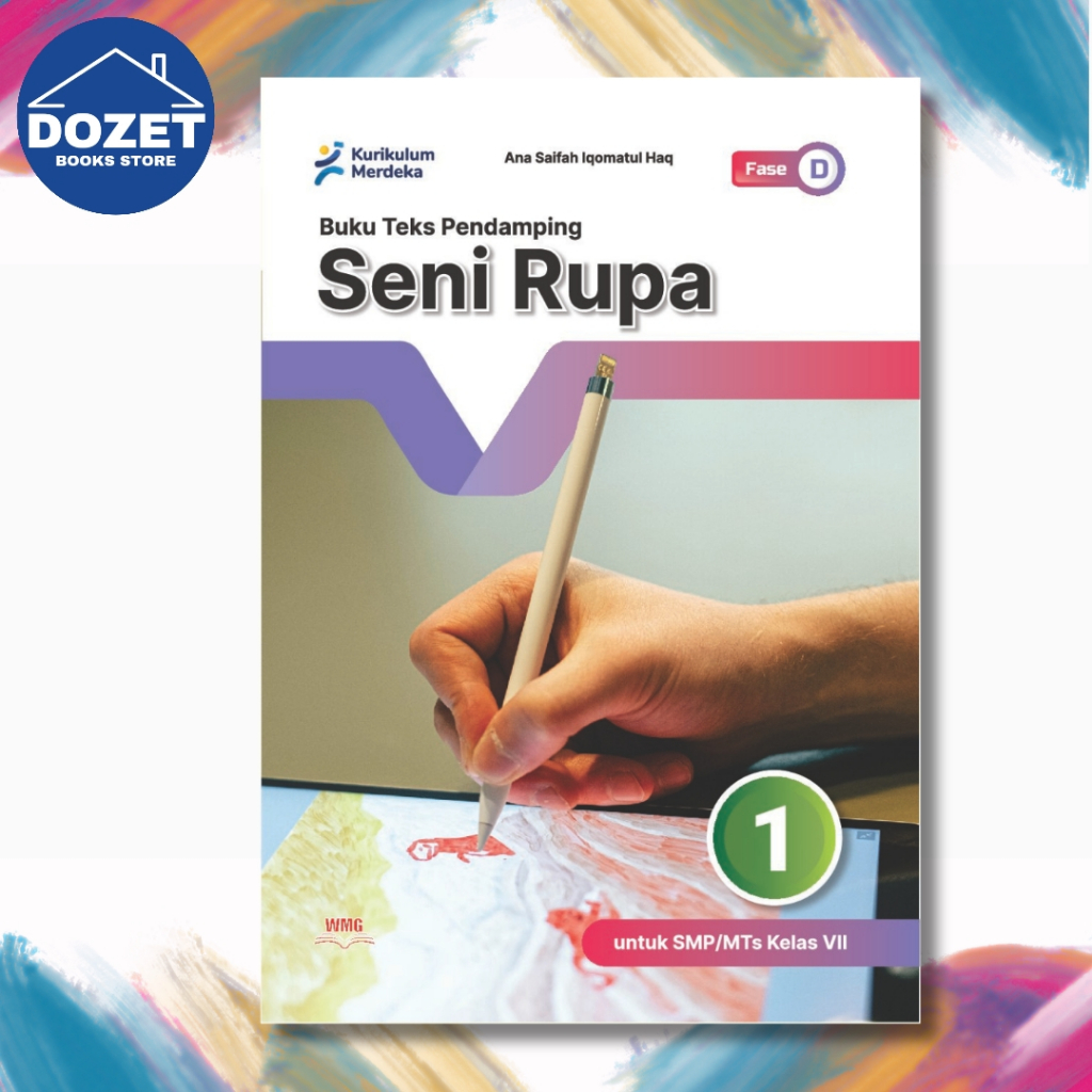 Jual Buku paket Seni Rupa Kelas 7 SMP/MTs Kurikulum Merdeka Untuk Siswa PT. Warna Mukti Grafika ...