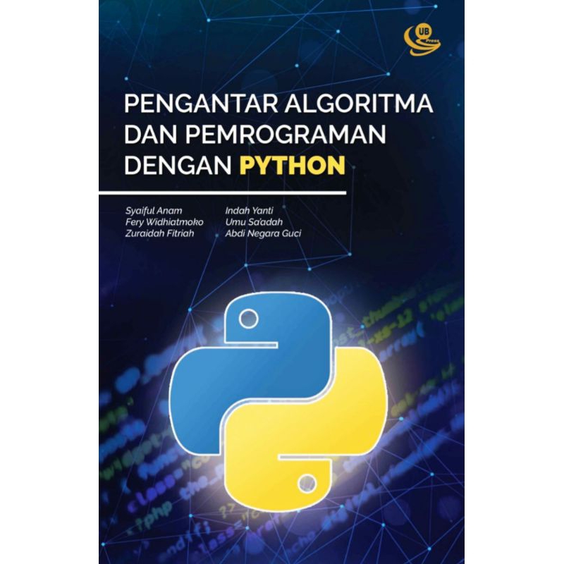 Jual Buku Pengantar Algoritma Dan Pemrograman Dengan Python - Syaiful ... Jual Buku Pengantar Algoritma Dan Pemrograman Dengan Python - Syaiful ...