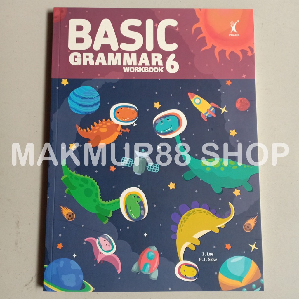 Jual BASIC GRAMMAR WORKBOOK PRIMARY 6 (PRAXIS) | Shopee Indonesia