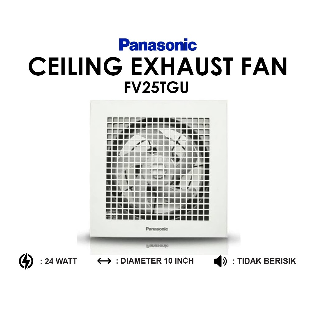 Jual PANASONIC FV25TGU FV 25 TGU CEILING EXHAUST FAN 10 INCH KIPAS ...