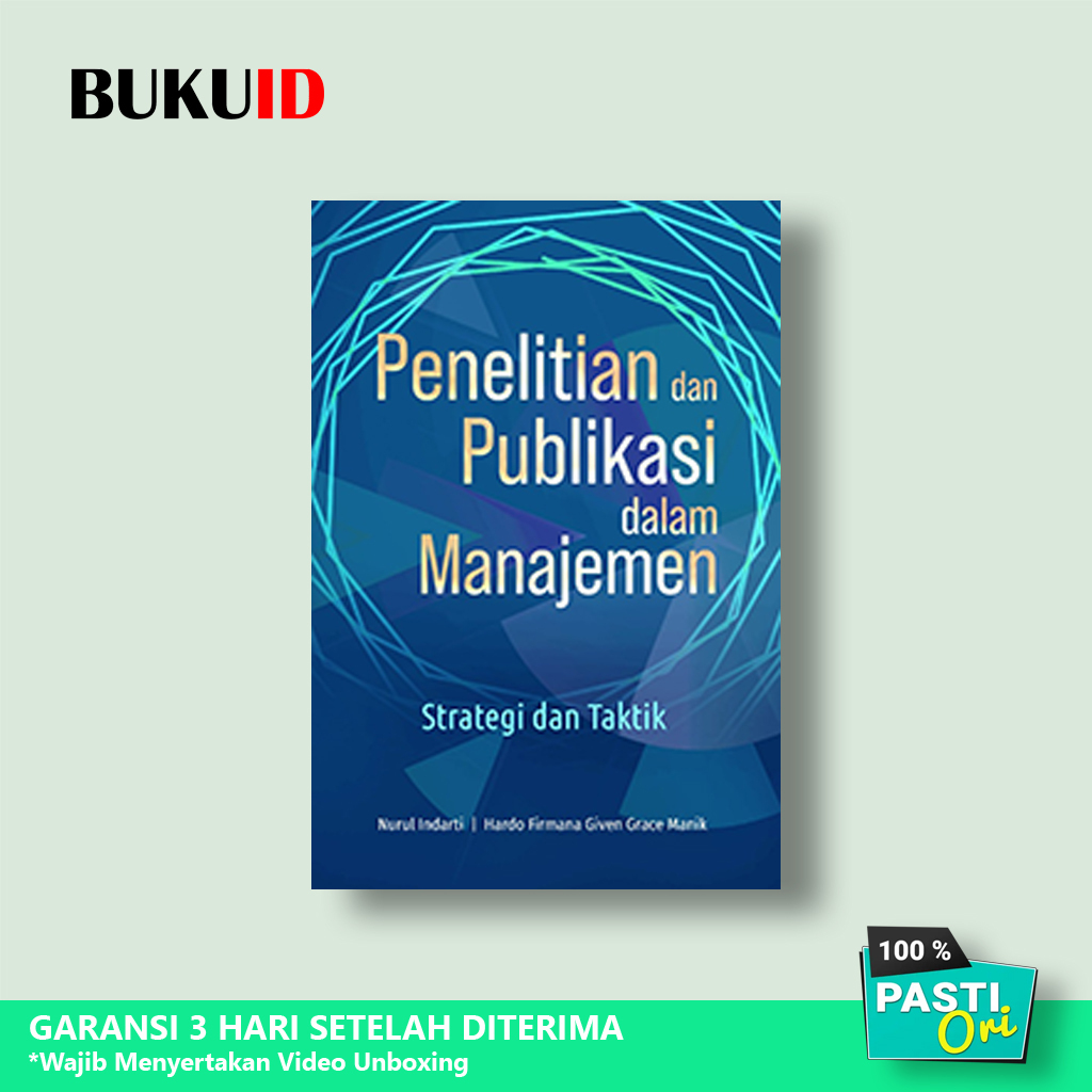 Jual Buku Penelitian dan Publikasi Dalam Manajemen : Strategi dan Taktik - Nurul Indarti, dan ...