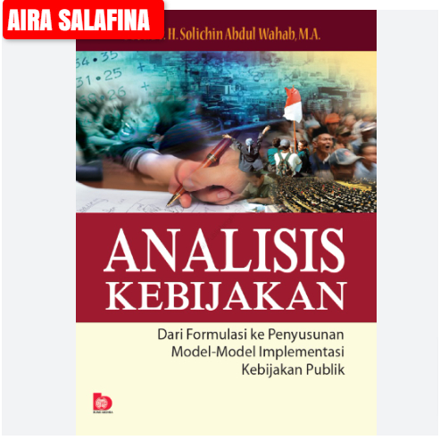 Jual ANALISIS KEBIJAKAN (Solichin Abdul Wahab) | Shopee Indonesia