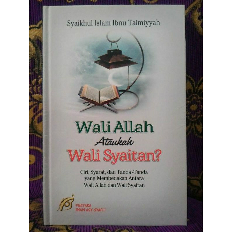Jual Buku-Wali Allah Ataukah Wali Setan? _Syaikhul Islam Ibnu Taimiyyah ...