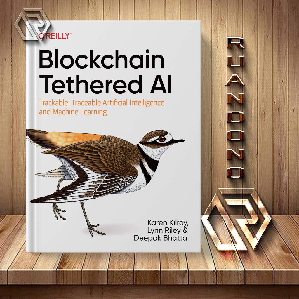 Jual Blockchain Tethered AI: Trackable, Traceable Artificial Intelligence and Machine Learning ...