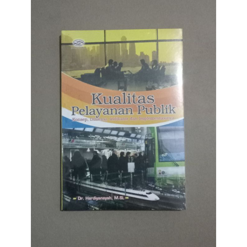 Jual Buku kualitas pelayanan publik konsep dimensi indikator dan ...