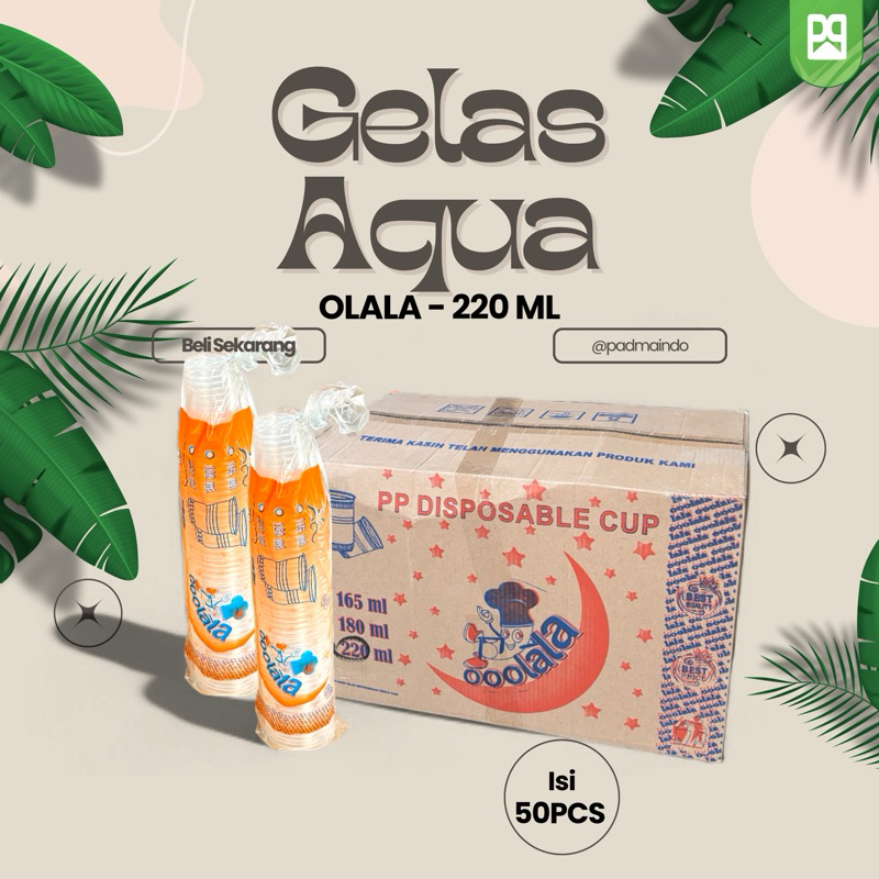 Jual Gelas Aqua Gelas Plastik 220ML Merk Olala | Gelas Kopi isi 50pcs | Shopee Indonesia