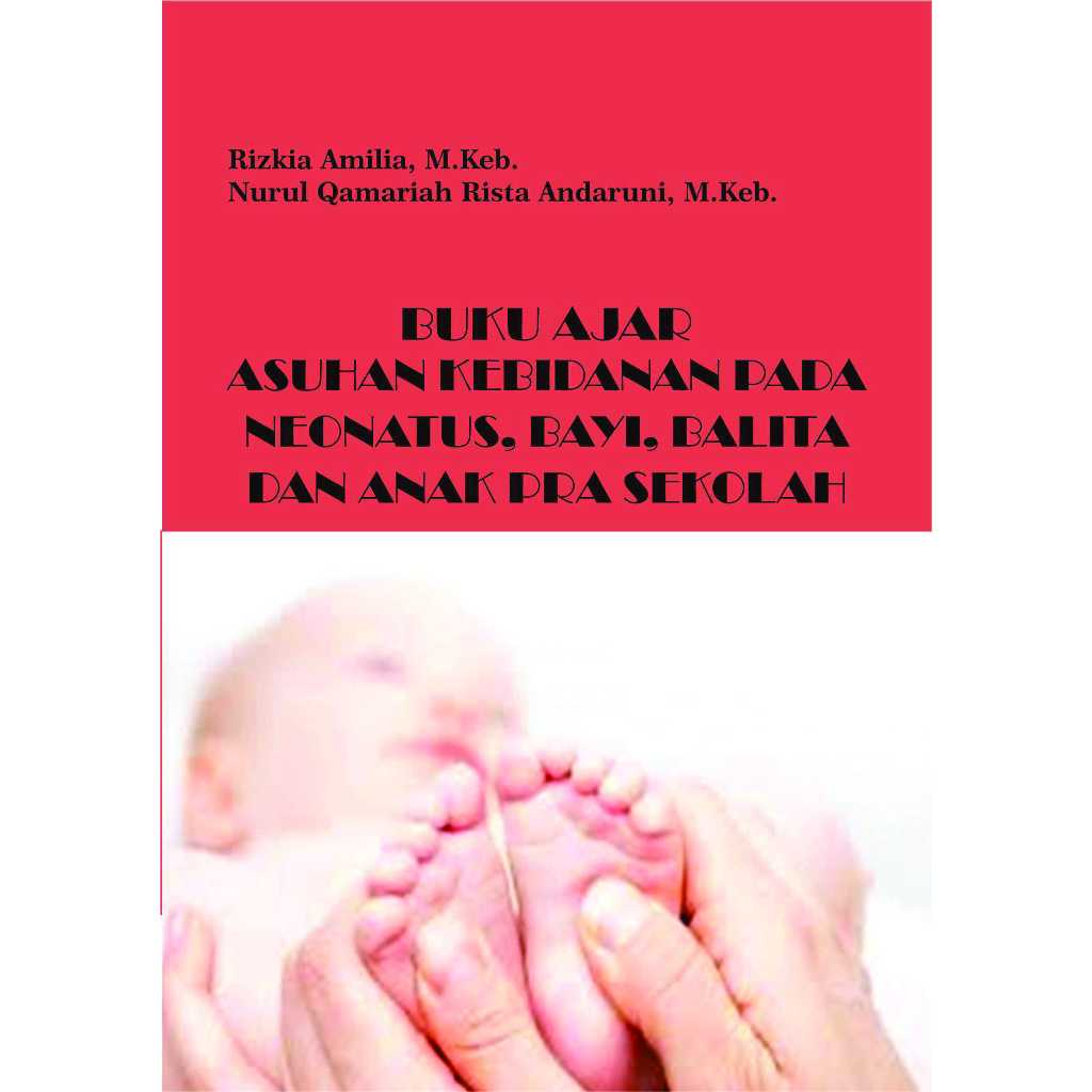Jual Buku Ajar Asuhan Kebidanan Pada Neonatus, Bayi, Balita, dan Anak Pra Sekolah | Shopee Indonesia