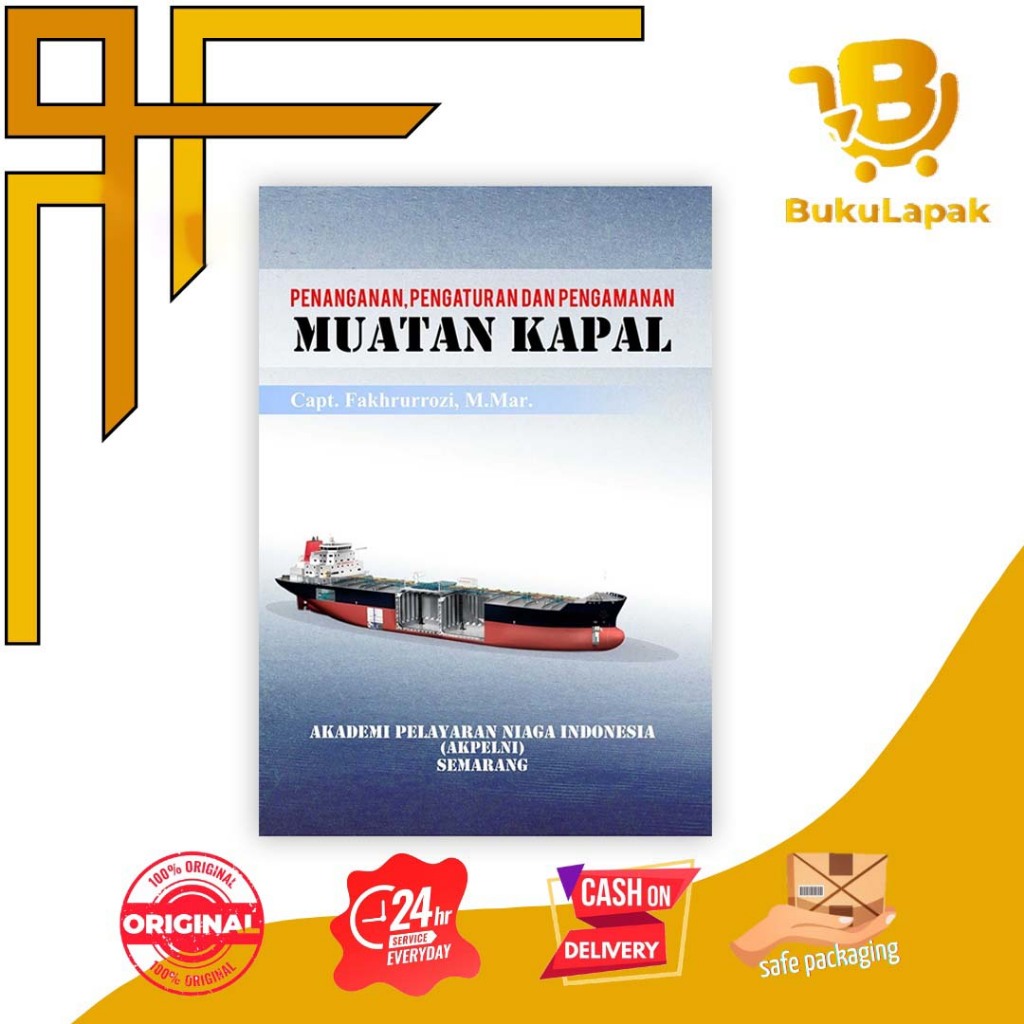 Jual Buku Penanganan, Pengaturan, dan Pengamanan Muatan Kapal untuk ...