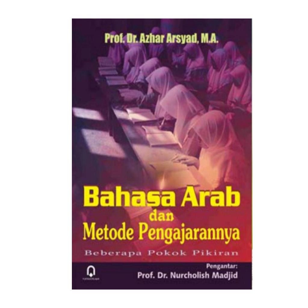 Jual Bahasa Arab dan Metode Pengajarannya - Azhar Arsyad - PP | Shopee ...