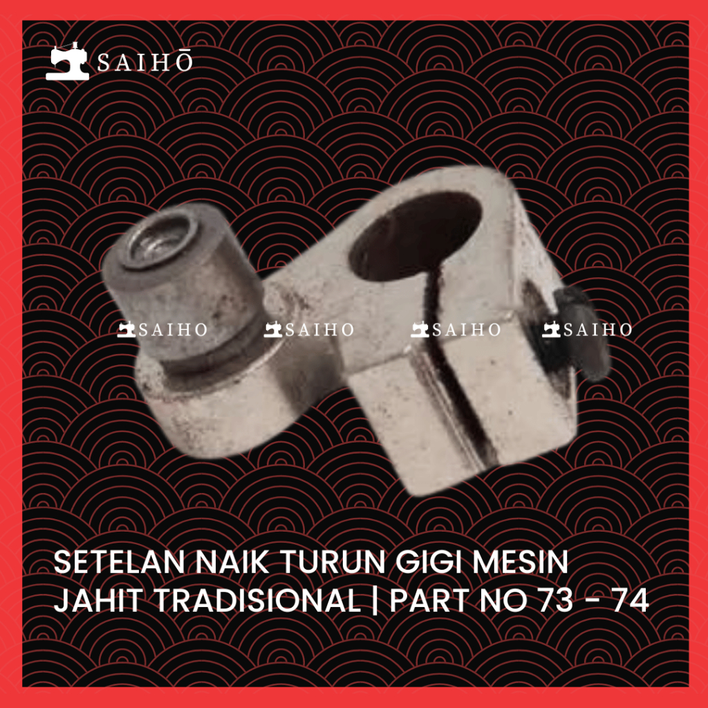 Jual Setelan naik turun Gigi Mesin Jahit Tradisional | Part No 73 - 74 ...