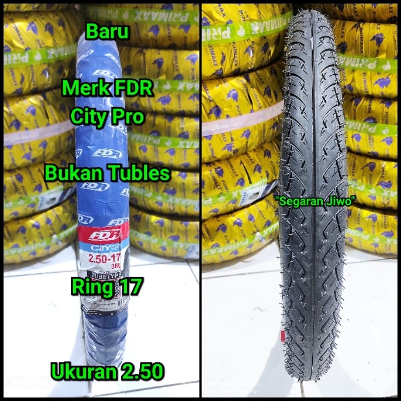 Jual Ban Motor ring 17 ukuran 2.50 merk FDR city pro bukan Tubles ...